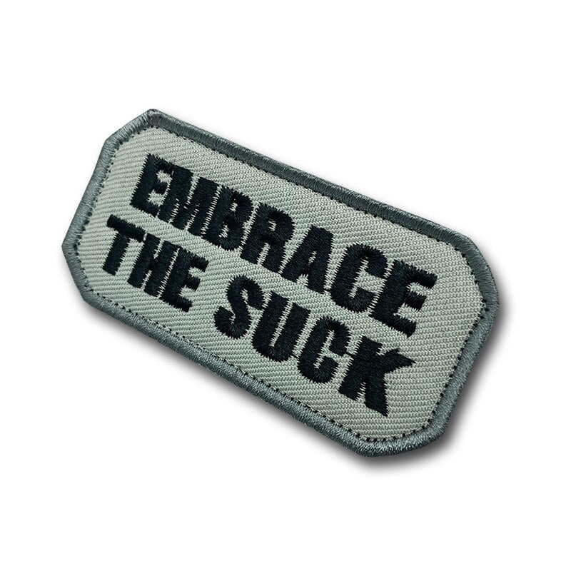 EMBRACE THE SUCK - Patches by Loast Co
